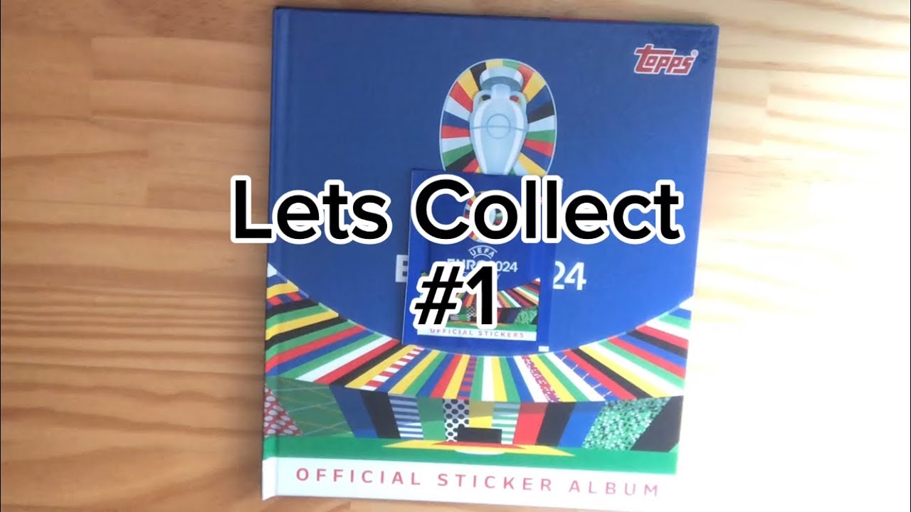 Topps EM 2024 Sticker - Lets Collect #1 - YouTube
