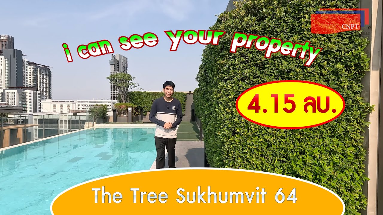 The Tree Sukhumvit 64 ((ขาย)) | CNPT - YouTube