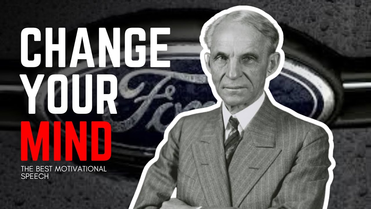Henry Ford's Story Will Change Your Mind | Best Motivational Speech ...