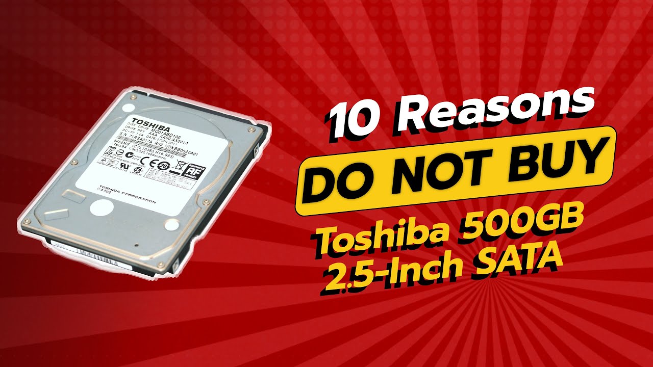 DON'T BUY Toshiba 500GB 2.5-Inch SATA HARD DRIVE Before Watching This ...