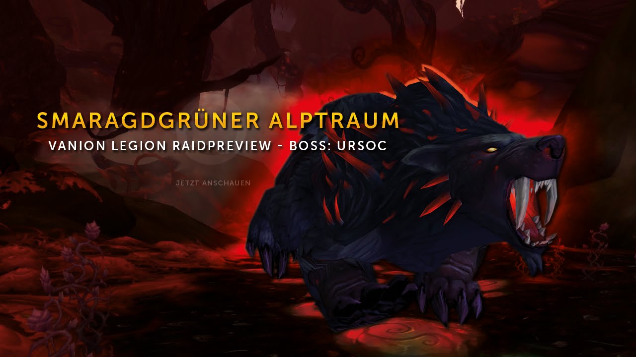 WoW Legion - Boss Preview: Ursoc (Smaragdgrüner Alptraum) - YouTube