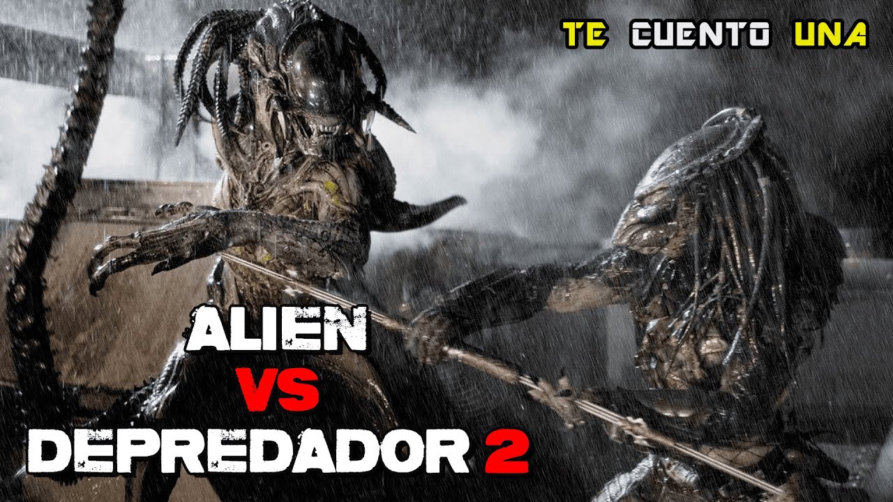 Alien vs Depredador 2 | EN 8 MINUTOS - YouTube