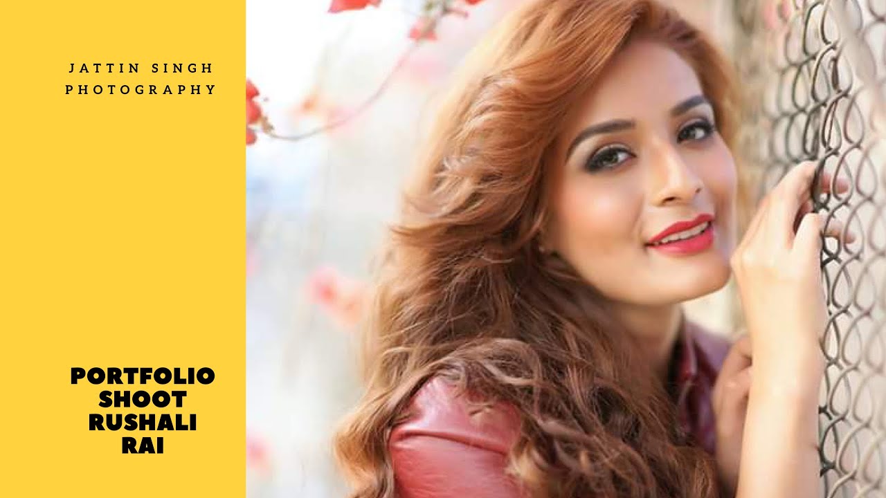Rushali Rai portfolio by jatin singh photography 9716336190 - YouTube