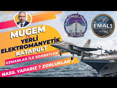 Milli Uçak Gemisi MUGEM ve Yerli Elektromanyetik Katapult