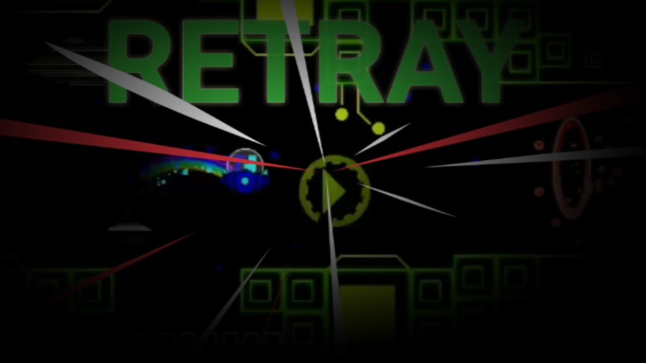 RETRAY (GEOMETRY DASH) - YouTube