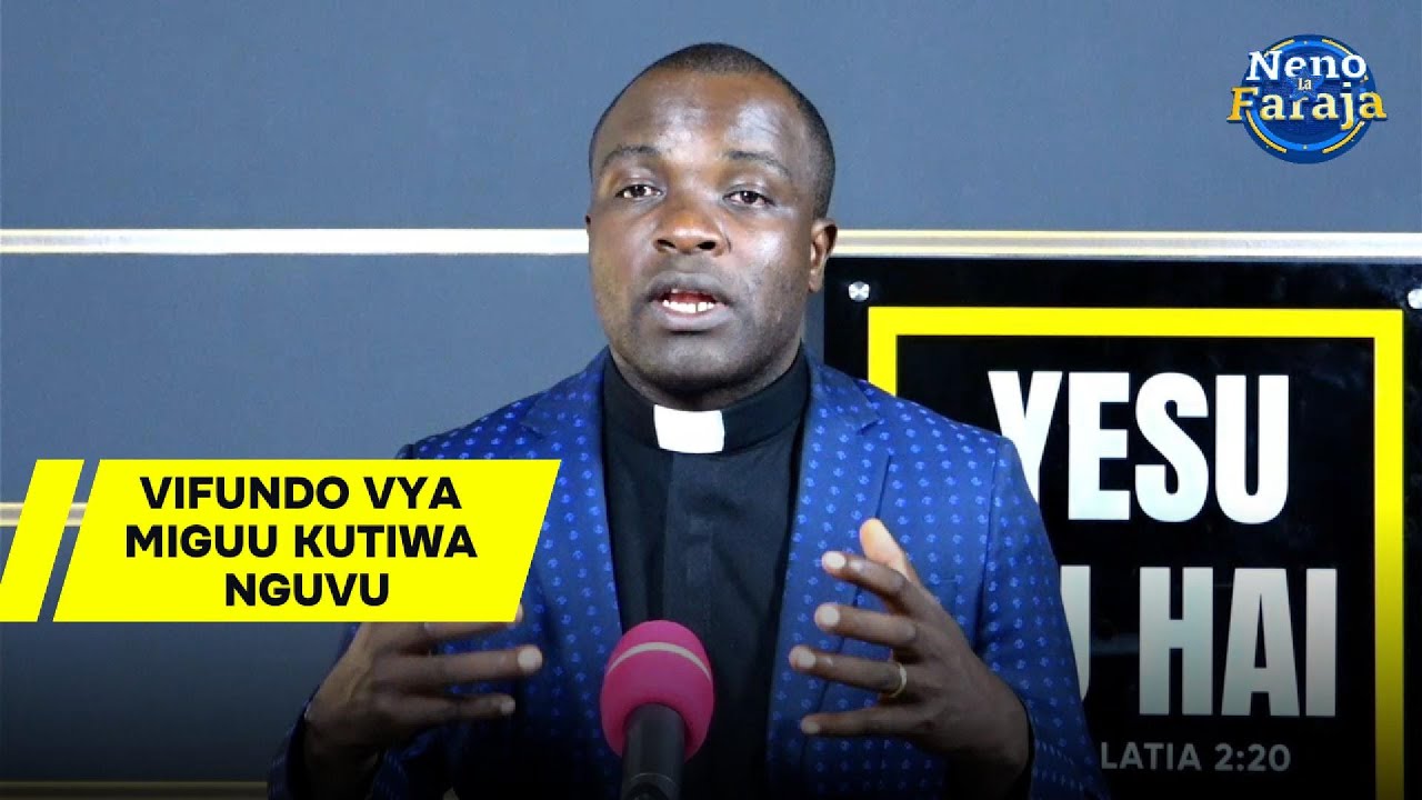 83 NENO LA FARAJA | VIFUNDO VYA MIGUU KUTIWA NGUVU | MATENDO 3:7 - YouTube
