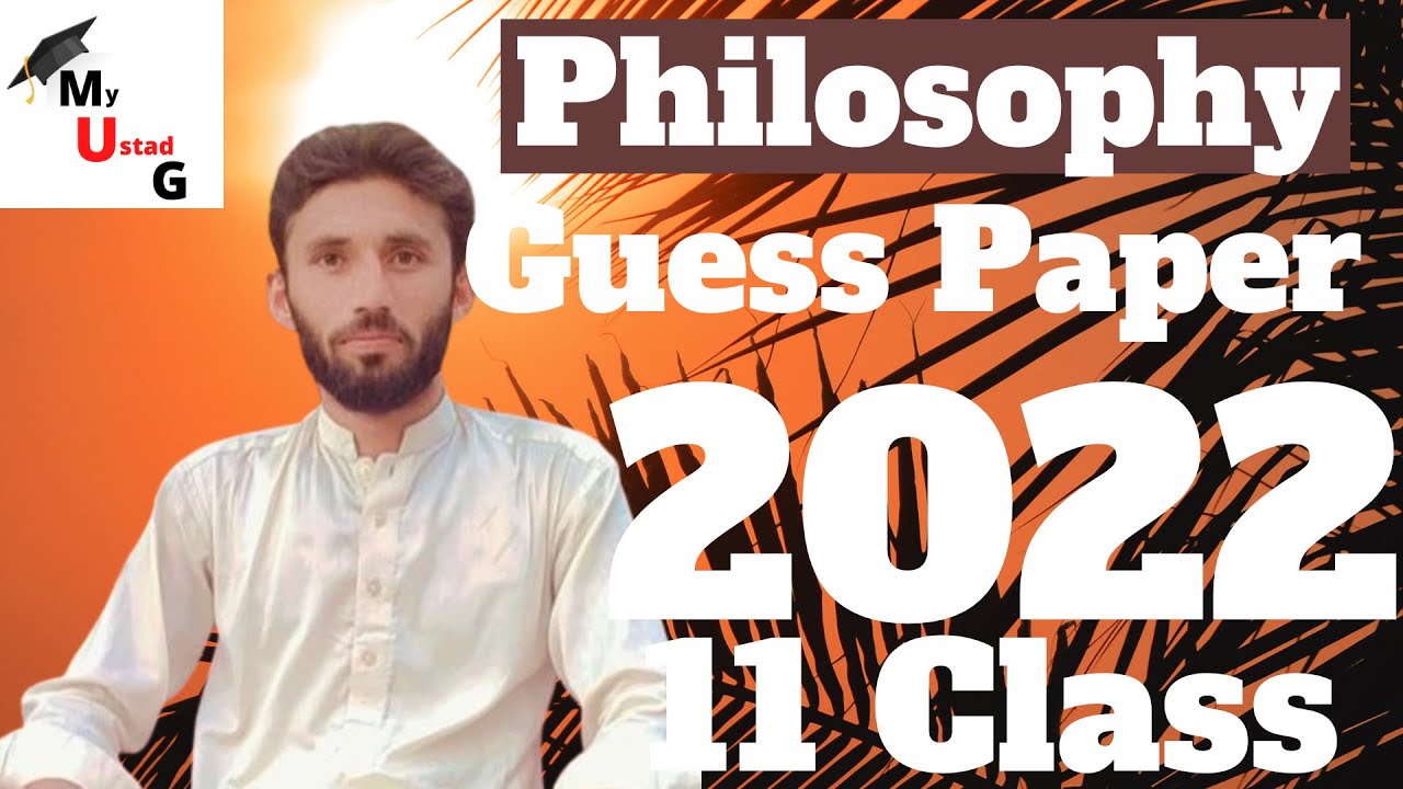 11th Class Philosophy Guess Paper 2022-1st Year Philosophy Guess Paper ...