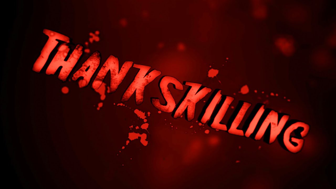 ThanksKilling Opening Credits & Theme Song - YouTube