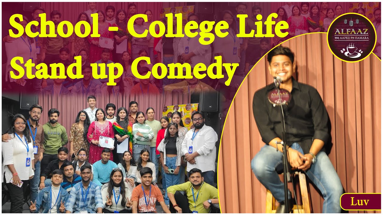 School - College Life || Luv || Standup Comedy Poetry Shayari | Open ...