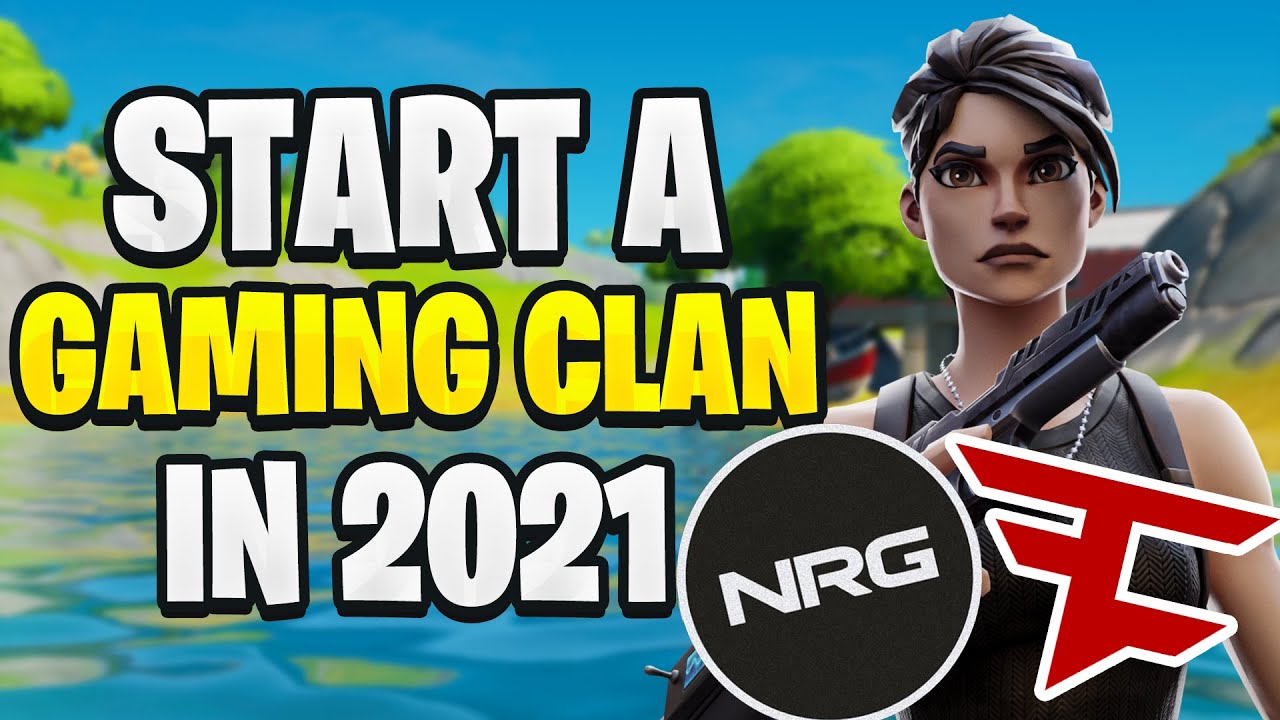 How to Start a Gaming Clan in 2021! - YouTube