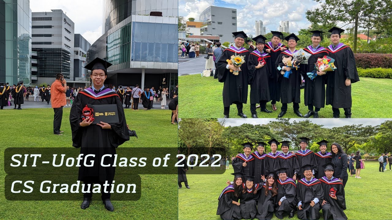 SIT-UofG CS Graduation Class of 2022 | Graduate's POV - YouTube