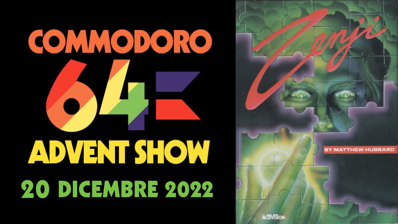 C64 ADVENT SHOW - 20 Dicembre 2022: ZENJI, lo zen e l'arte di ...