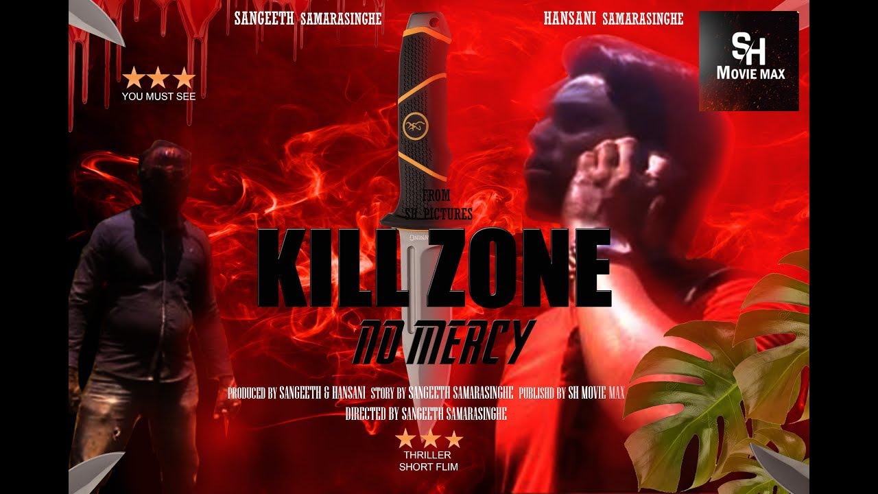 KILL ZONE. No Mercy ( Short Film) Sinhala. කිල්සෝන් - YouTube