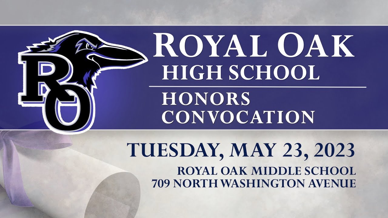 2023 Royal Oak High School Honors Convocation - YouTube