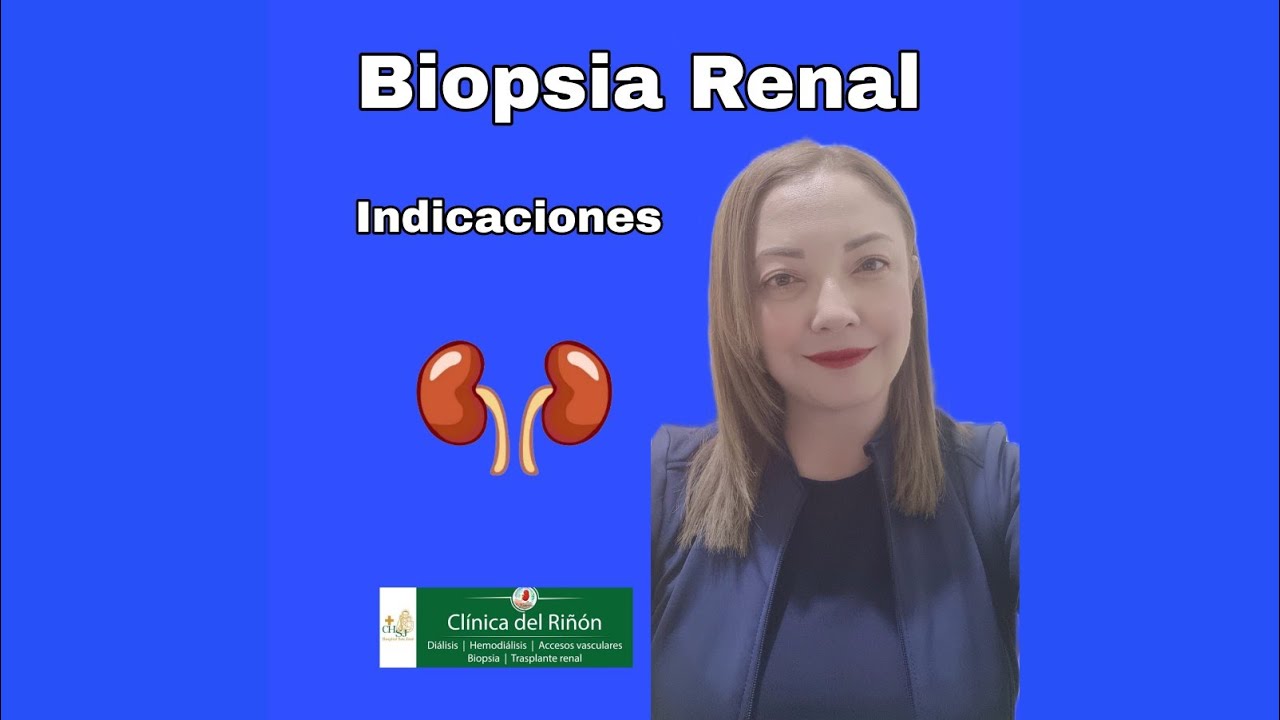 Biopsia Renal. ¿Qué es? #Indicaciones 👩‍⚕️🩺💚 - YouTube