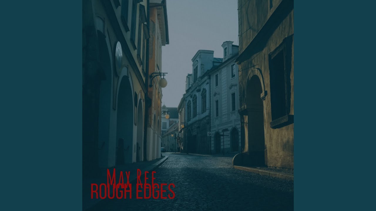 Rough Edges - YouTube