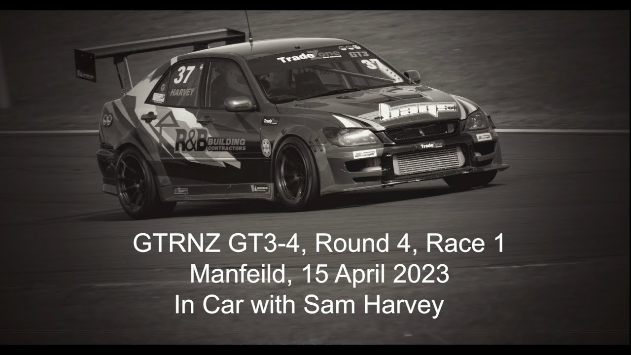 In Car with Sam Harvey. GTRNZ GT3-4 Round 4 Race 1 Manfeild 15 April ...