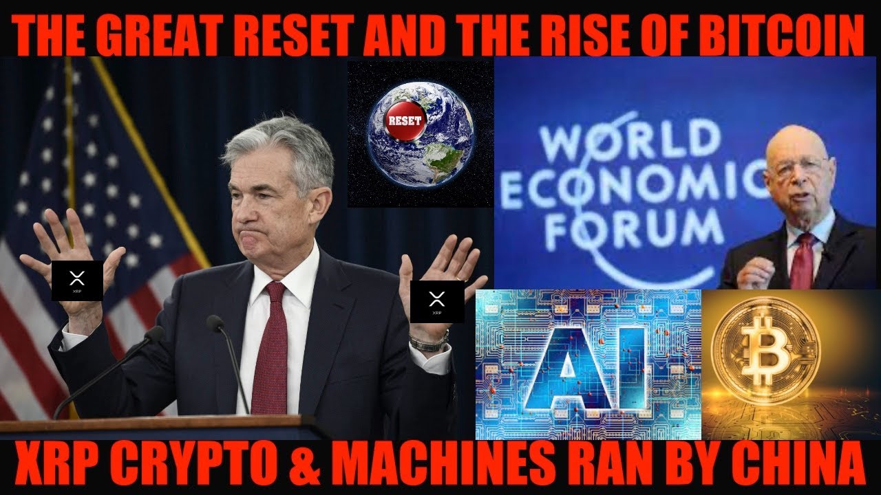 YOU NEED TO SEE THIS! THE GREAT RESET & THE RISE OF BITCOIN XRP CRYPTO ...