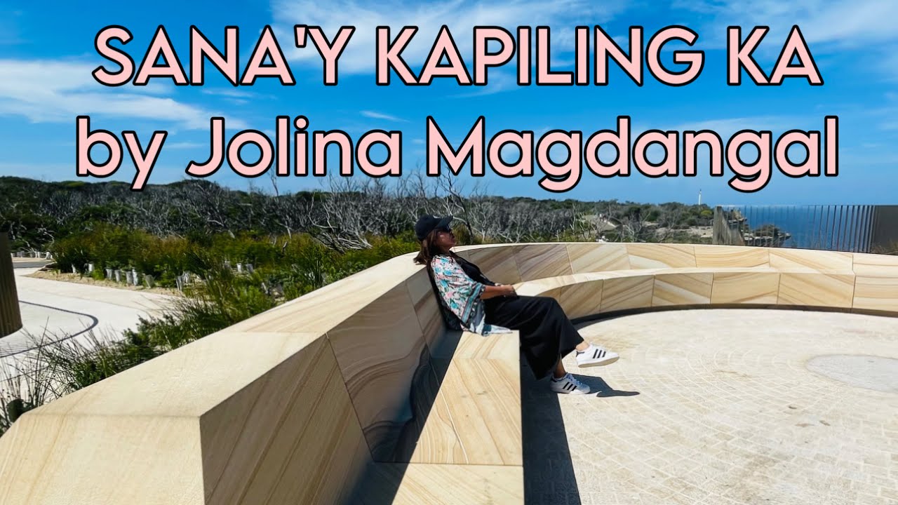 SANA'Y KAPILING KA by Jolina Magdangal | LYRICS - YouTube