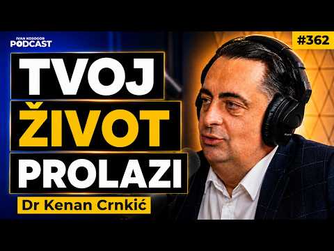 Šta te sprečava da živiš život koji zaista hoćeš — Dr Kenan Crnkić | IKP #362