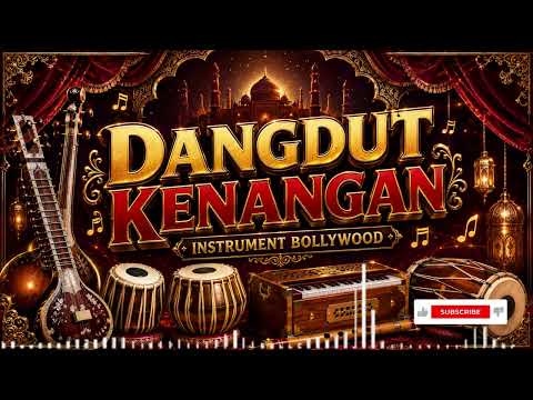 Dangdut Slow Instrumental | Musik Kenangan Lembut ala Bollywood