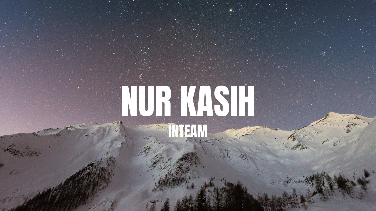 Inteam - Nur Kasih (Lyrics) - YouTube