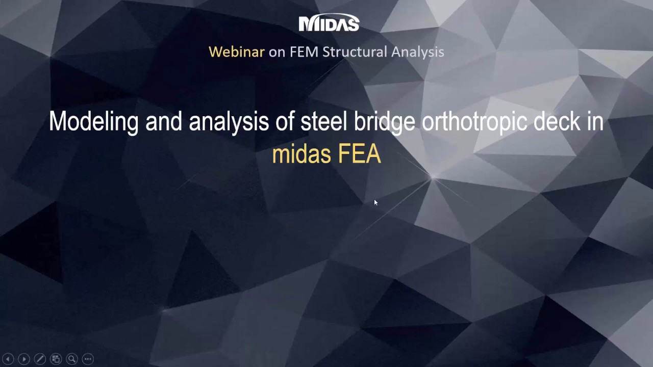 [midas FEA webinar series] Modeling and analysis of steel bridge ...