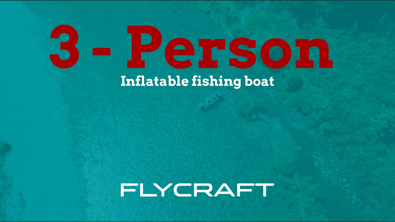 Flycraft 3-Person Inflatable Fishing Boat - YouTube