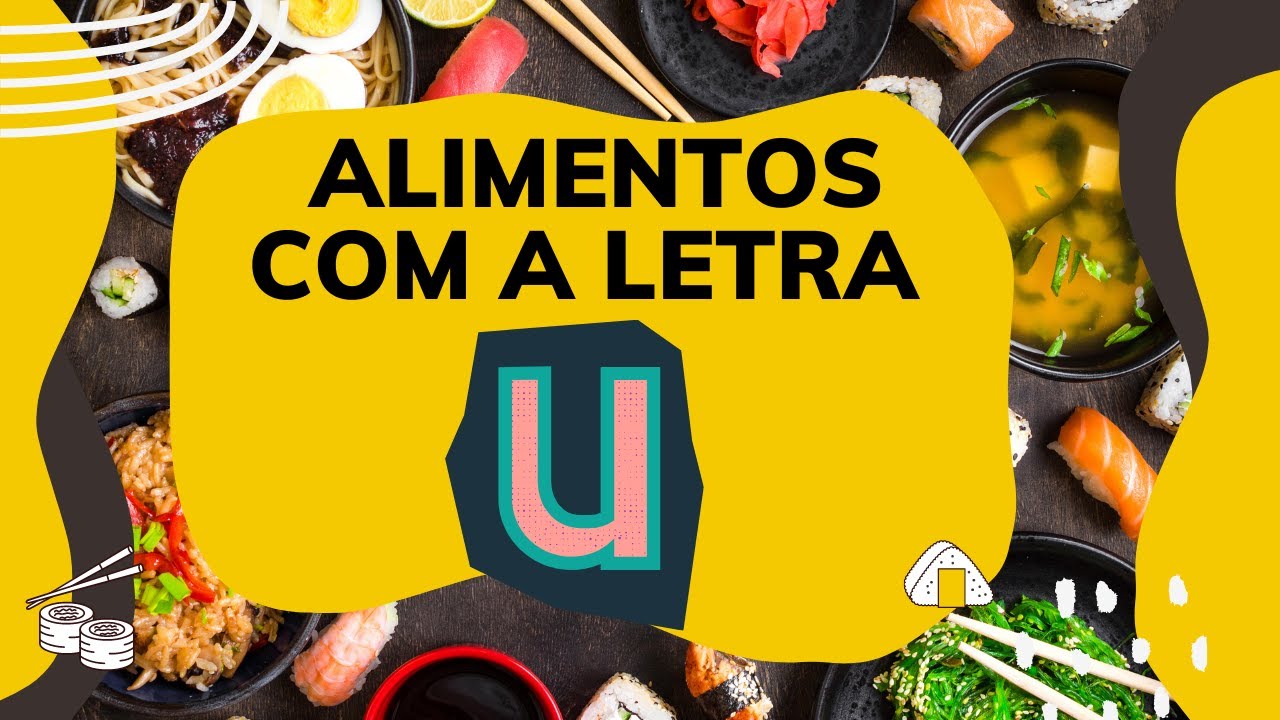 ALIMENTOS COM A LETRA U / LETRA U INICIAL / ALIMENTOS COM U - YouTube