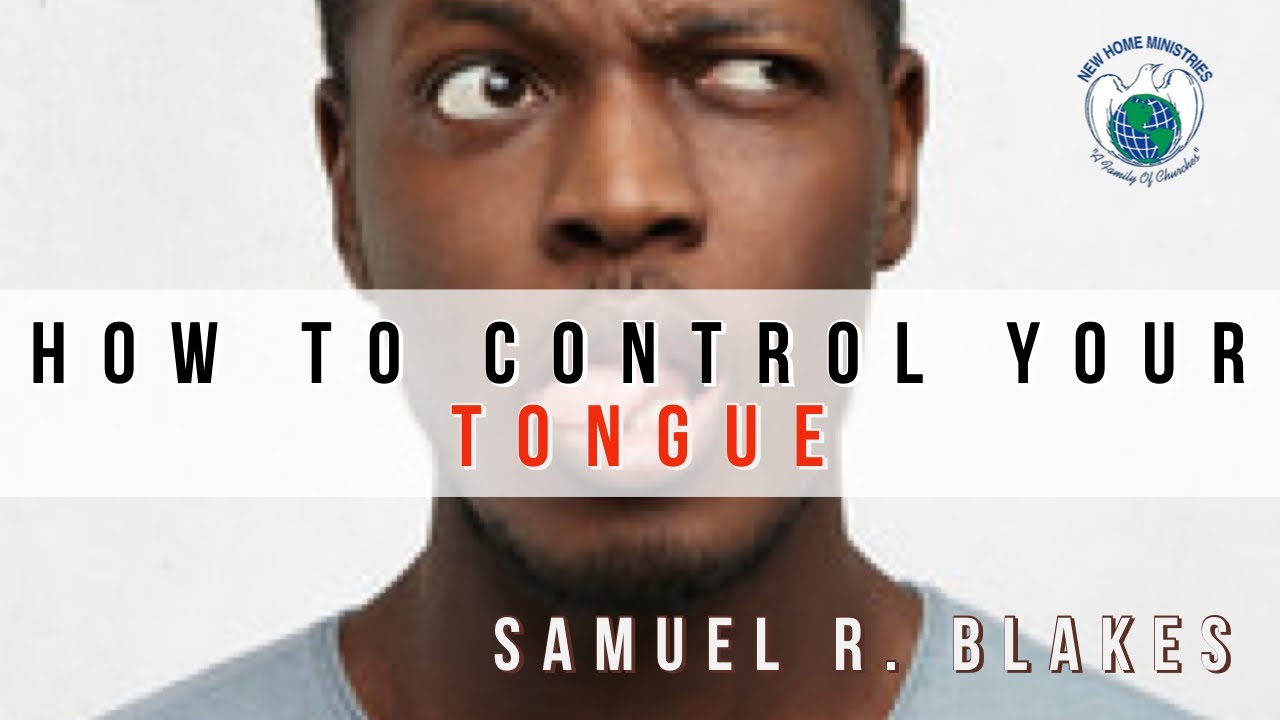 How to Control Your Tongue - YouTube