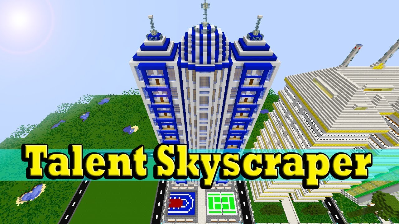 Minecraft Talent Skyscraper - YouTube