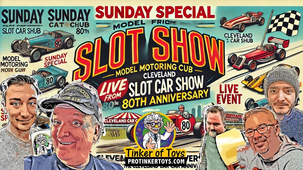 Sunday Special: Live from the (Formerly) Cleveland Slot Car Show 80th ...
