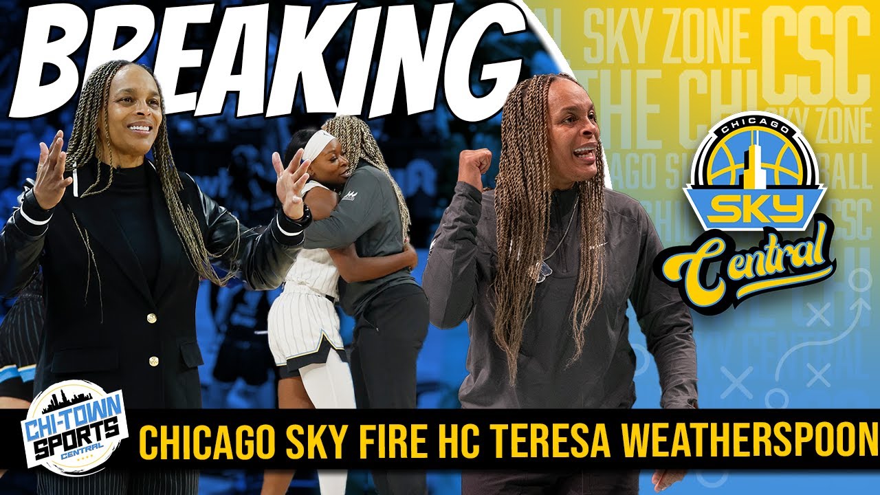 Breaking News: Chicago Sky Fire head Coach Teresa Weatherspoon - YouTube