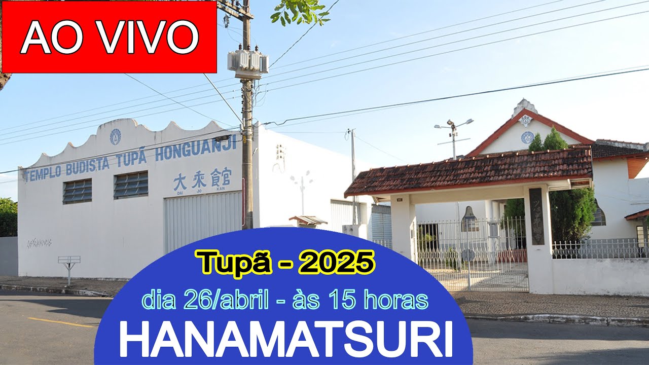 "AO VIVO" - 26/04/2025 -15 horas– Ofício Com. do Hanamatsuri ...