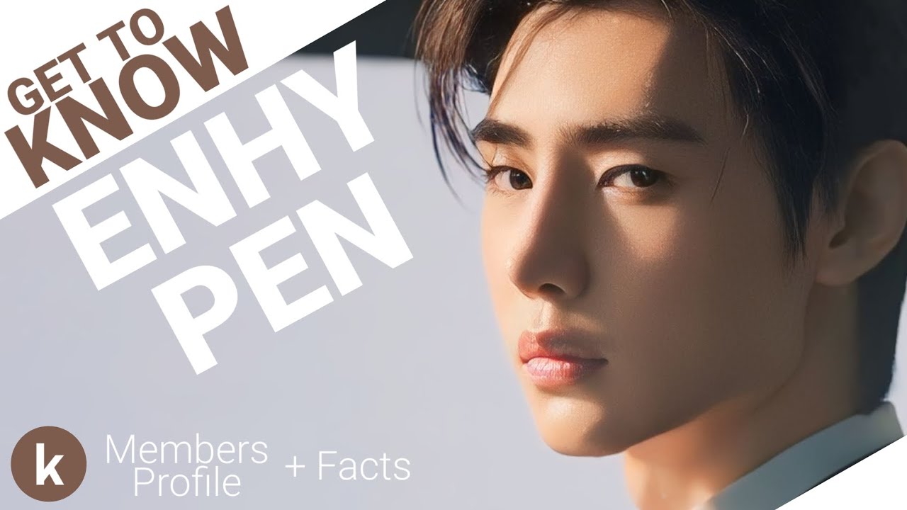 ENHYPEN (엔하이픈) Members Profile + Facts (Birth Names, Positions etc ...