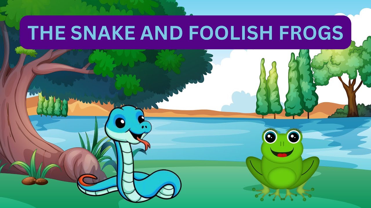The Snake and The Foolish Frogs Story for Kids | English Short Story ...