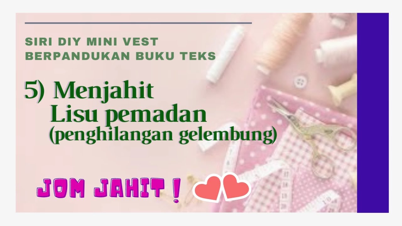 5) Menjahit Lisu Pemadan (Jahitan Kia dan Jahitan Mesin) - YouTube
