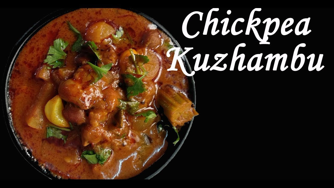 kondakadalai puli kulambu in Tamil / கொண்டக்கடலை புளிக்குழம்பு ...