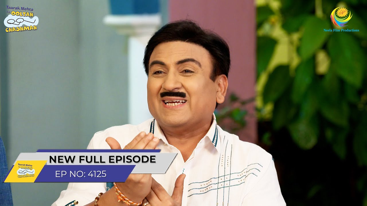 FULL EPISODE! 4125 - Popatlal Ke Liye Hai Khas Din! | Taarak Mehta Ka ...