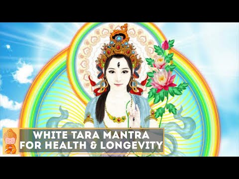 White Tara Mantra | Powerful Devi Mantra | Mantra for Health, Longevity and Compassion |  白度母（达拉菩萨）咒
