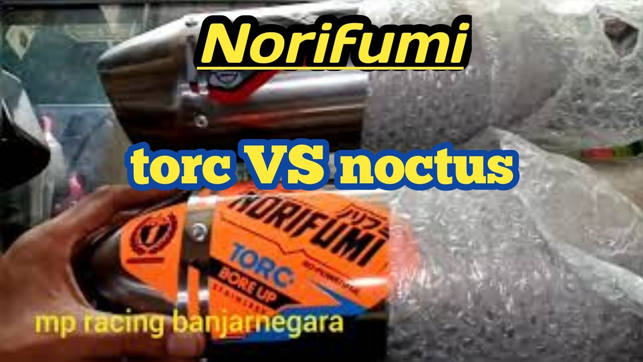 knalpot norifumi, Noctus, torc, - YouTube