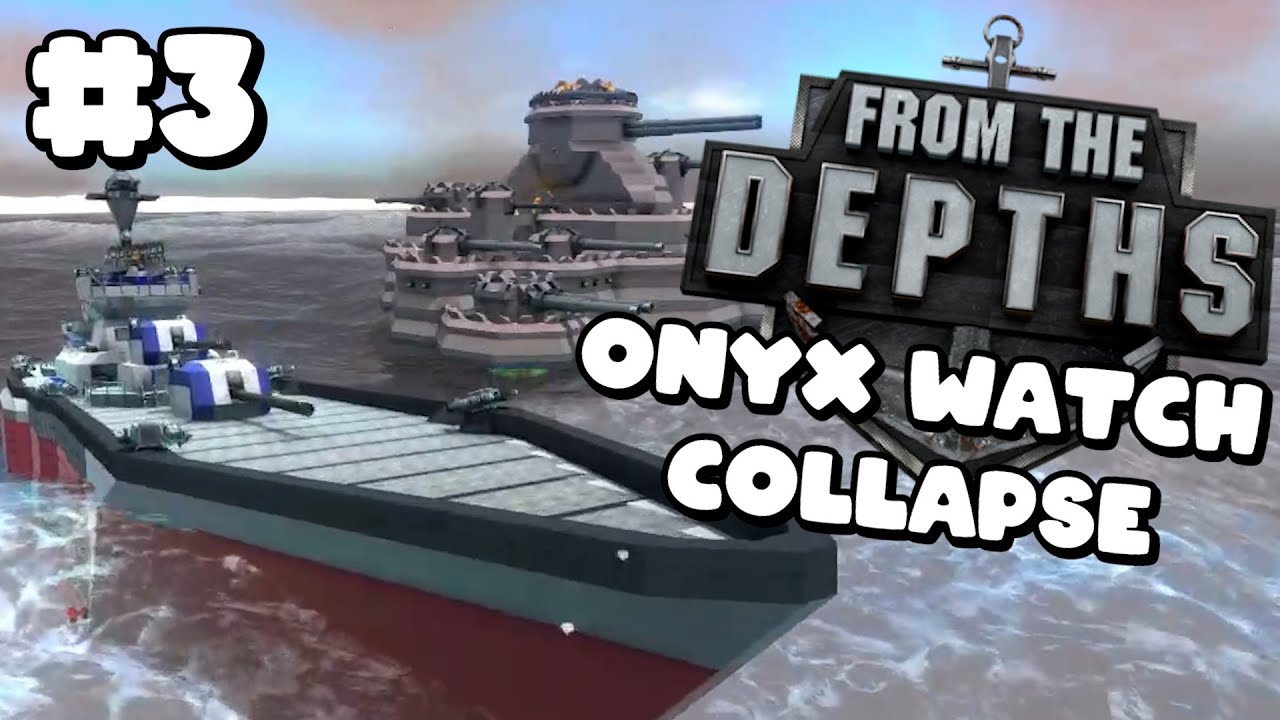 From the Depths | Single Ship Challenge | Onyx Watch Collapse | Episode 3 - YouTube