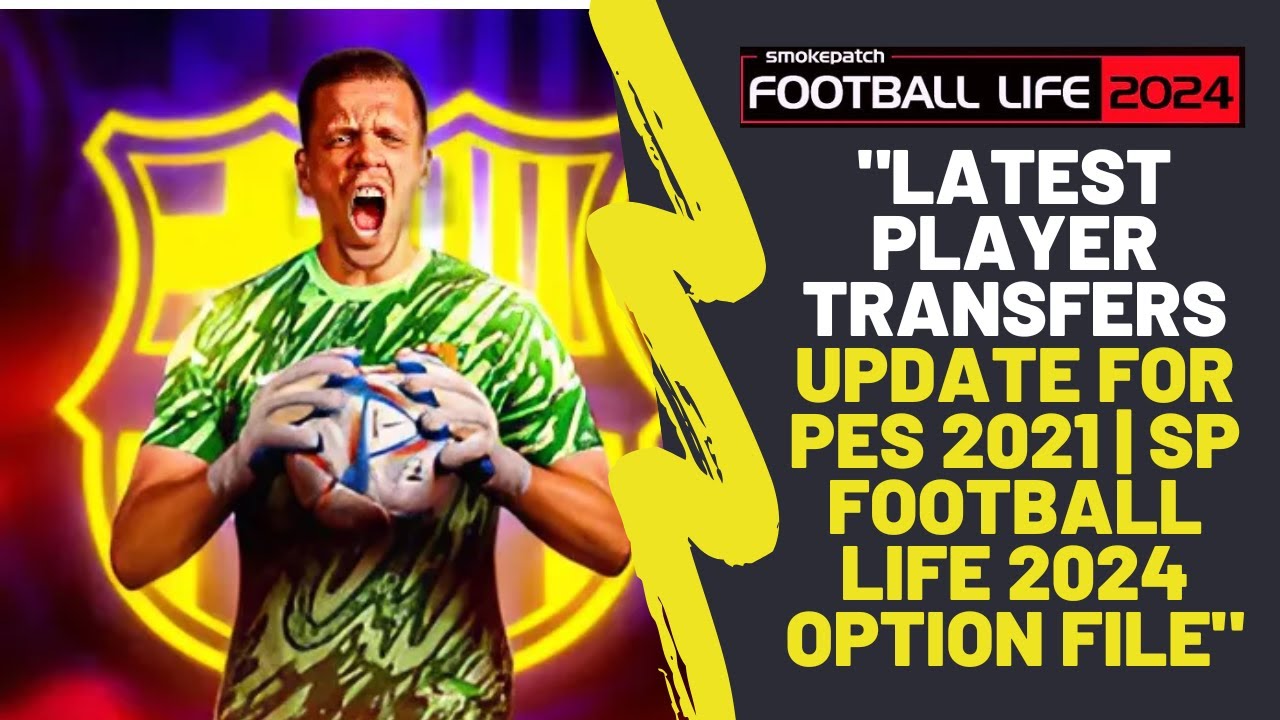 "Latest Player Transfers Update for PES 2021 | SP Football Life 2024 ...