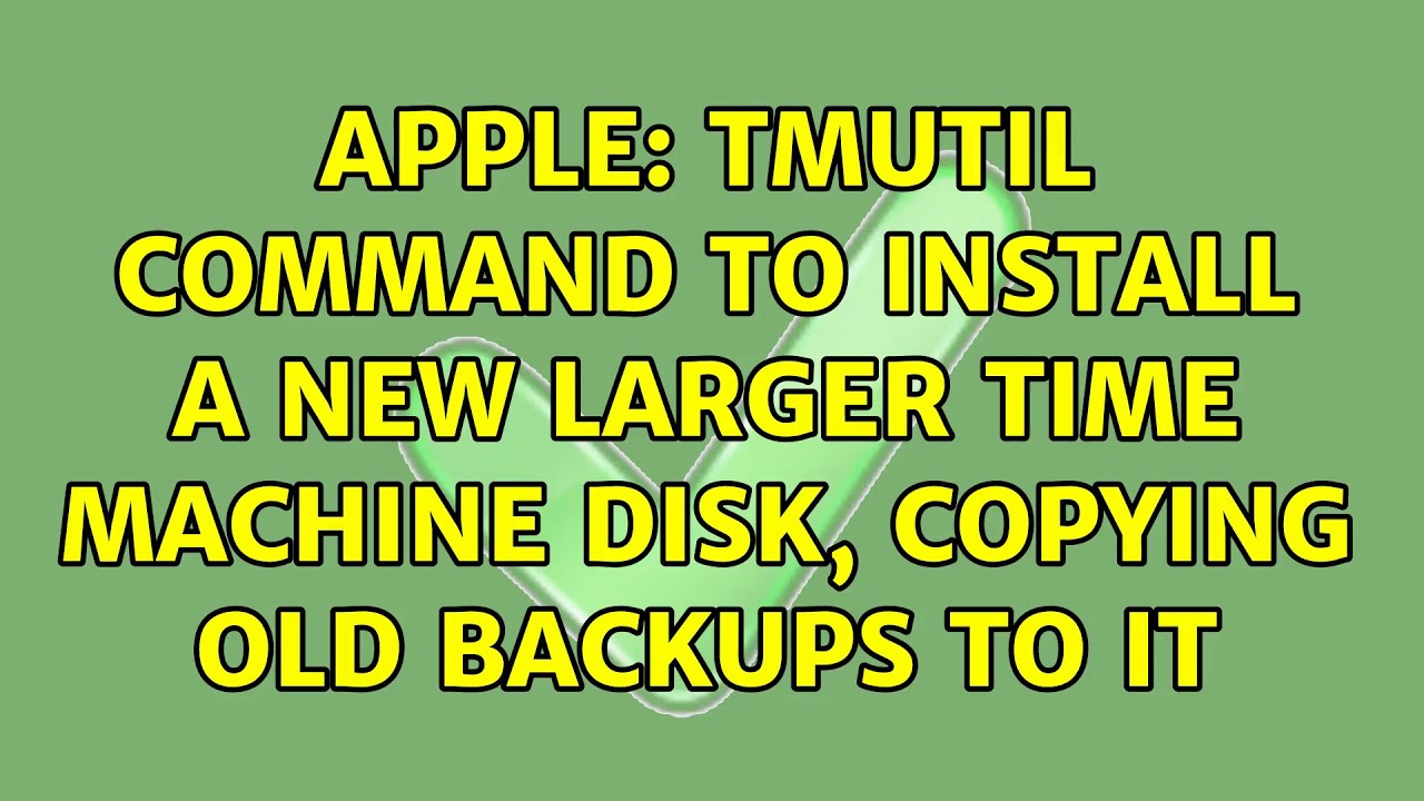 Apple: tmutil command to install a new larger Time Machine disk ...