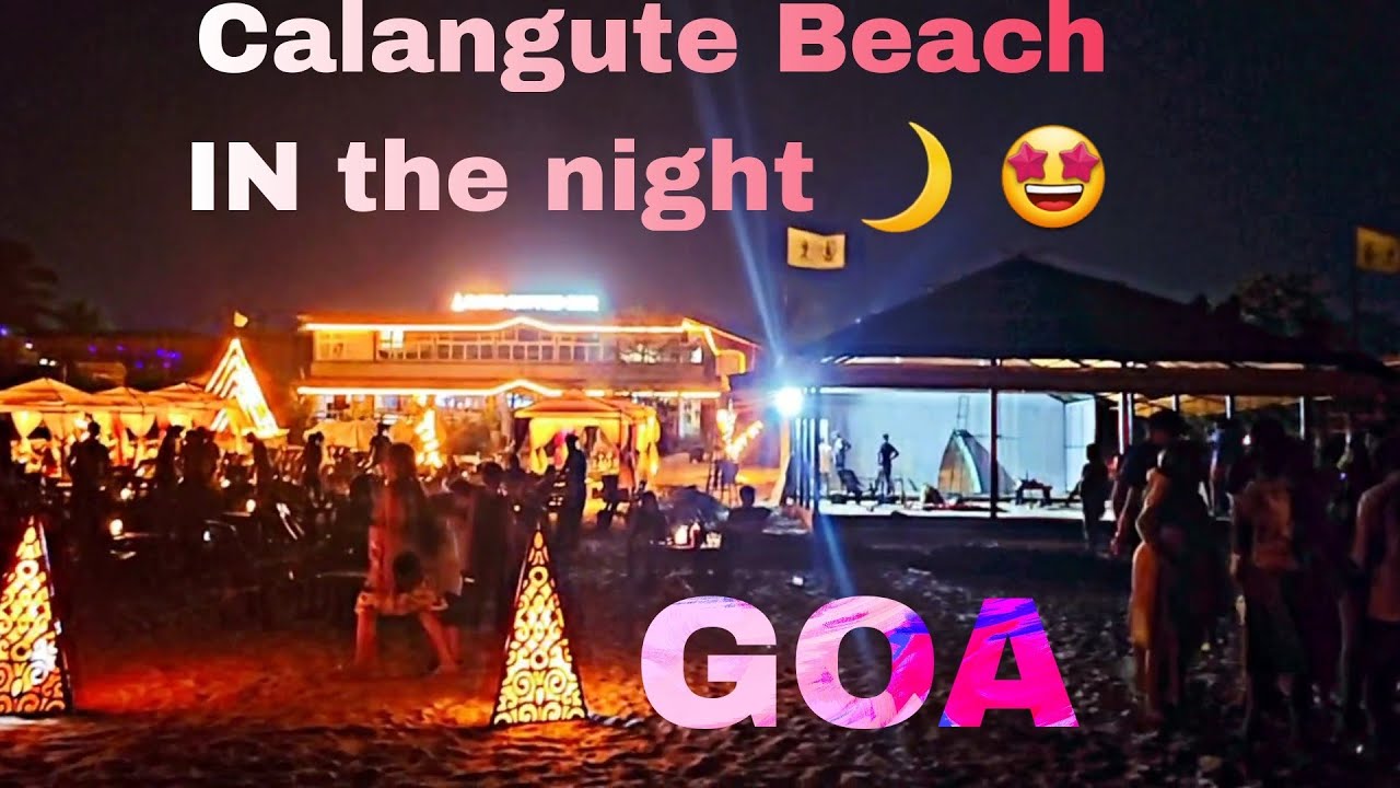 calangute beach goa nightlife2022 ll calangute beach night view #vlogs ...