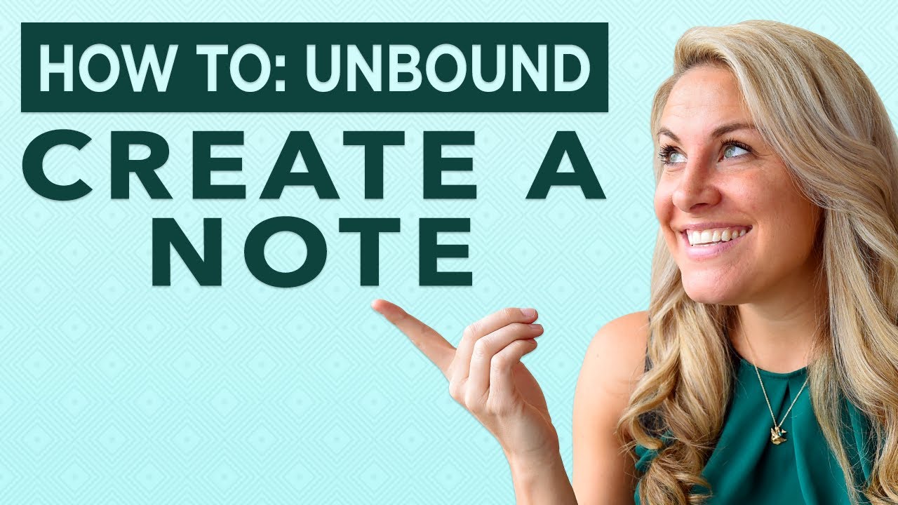 How to: Unbound - Create A Note - YouTube