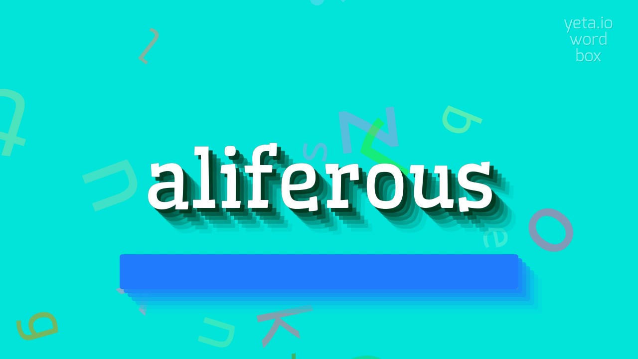 How to say "aliferous"! (High Quality Voices) - YouTube