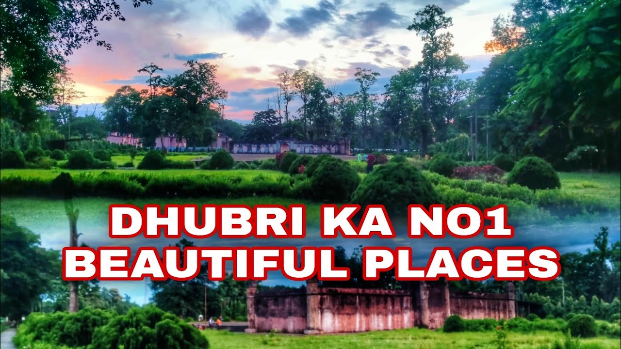 DHUBRI KA NO1 BEAUTIFUL PLACE//DHUBRI( ASSAM)YOUTUBE CHANNEL M. S. TV ...