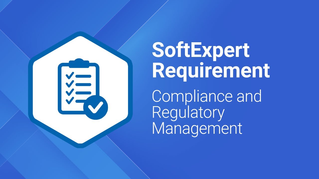 Compliance and Regulatory Management | SoftExpert Requirement - YouTube