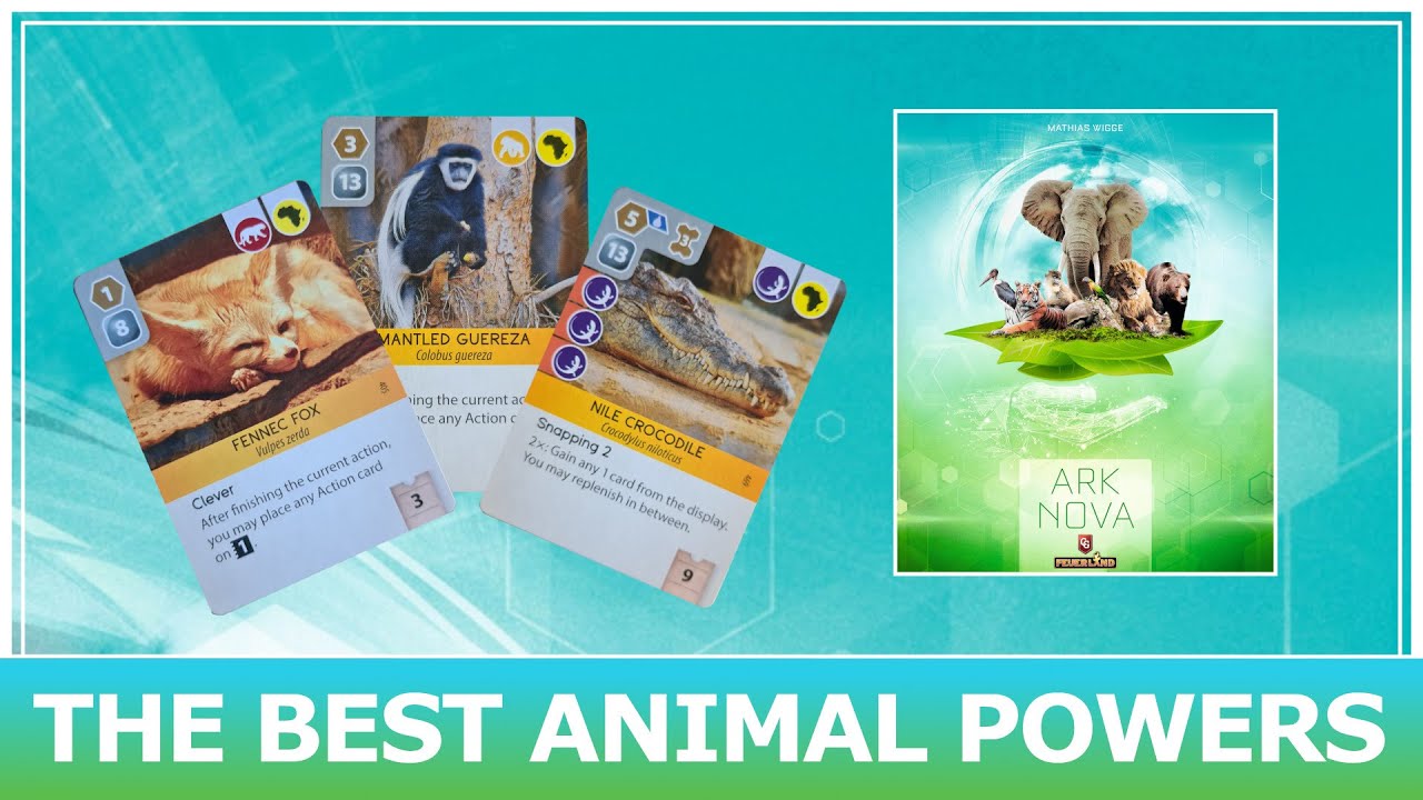 The Best Animal Powers In Ark Nova - YouTube